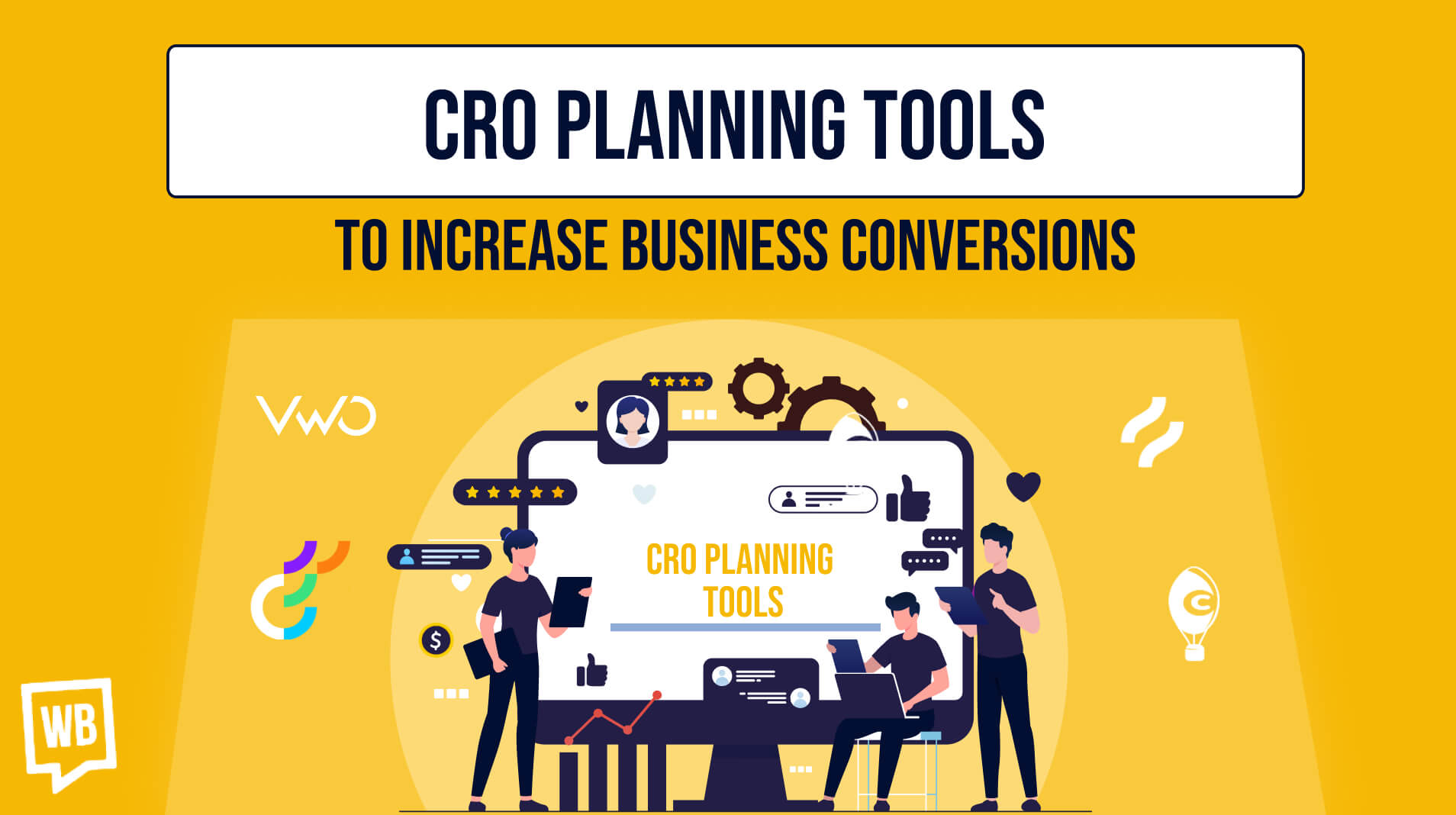 CRO Planning Tools To Increase Business Conversions